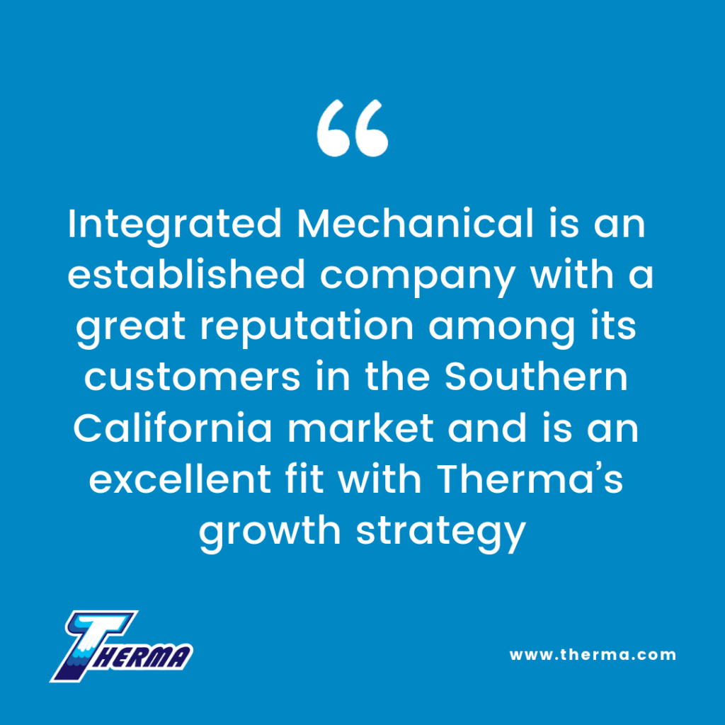Therma Holdings LLC Acquires Integrated Mechanical Systems - Therma